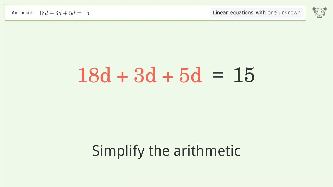 Solve 18d+3d+5d=15: Linear Equation Video Solution | Tiger Algebra ...