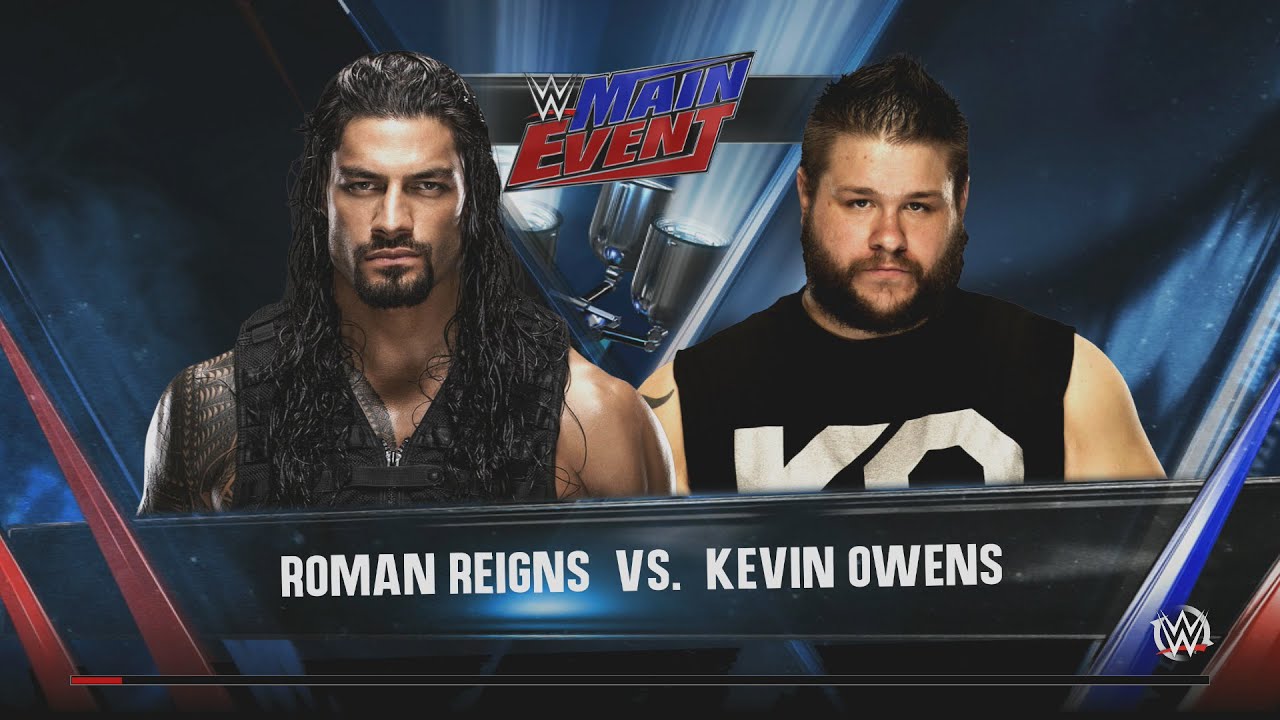 Roman Reigns vs Kevin Owens Main Event January 9, 2016 WWE 2K16 - YouTube