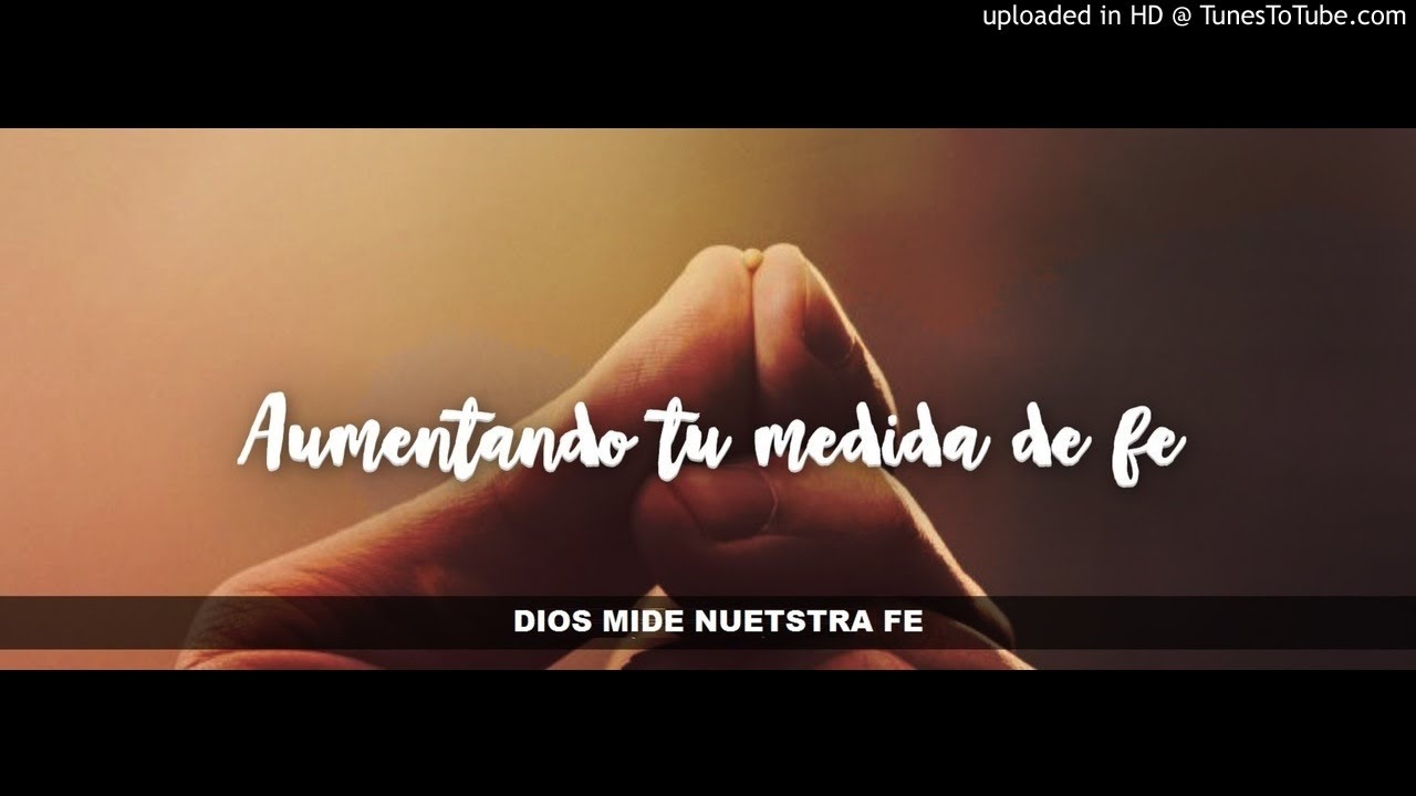MEDIDA DE FE PARTE 1 PS JUAN SALGADO - YouTube