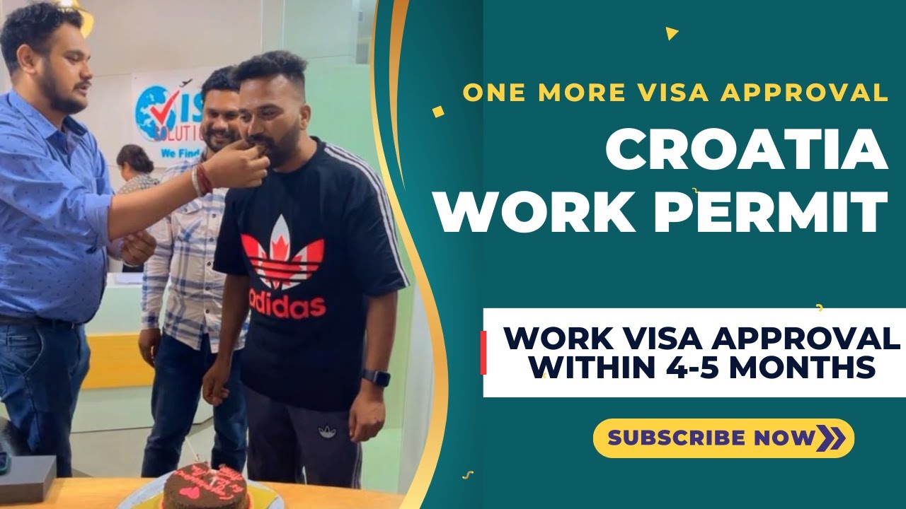 Croatia Work visa Approval | Croatia Work visa Process | Croatia Work ...