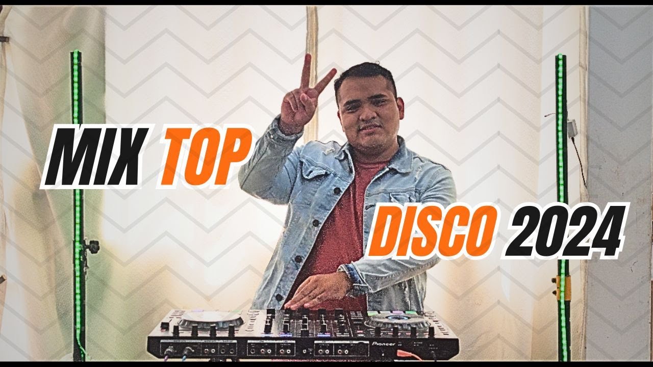 MIX TOP DISCO 2024🔥 / DJ ISMAEL ALEXANDER 💯💥 - YouTube