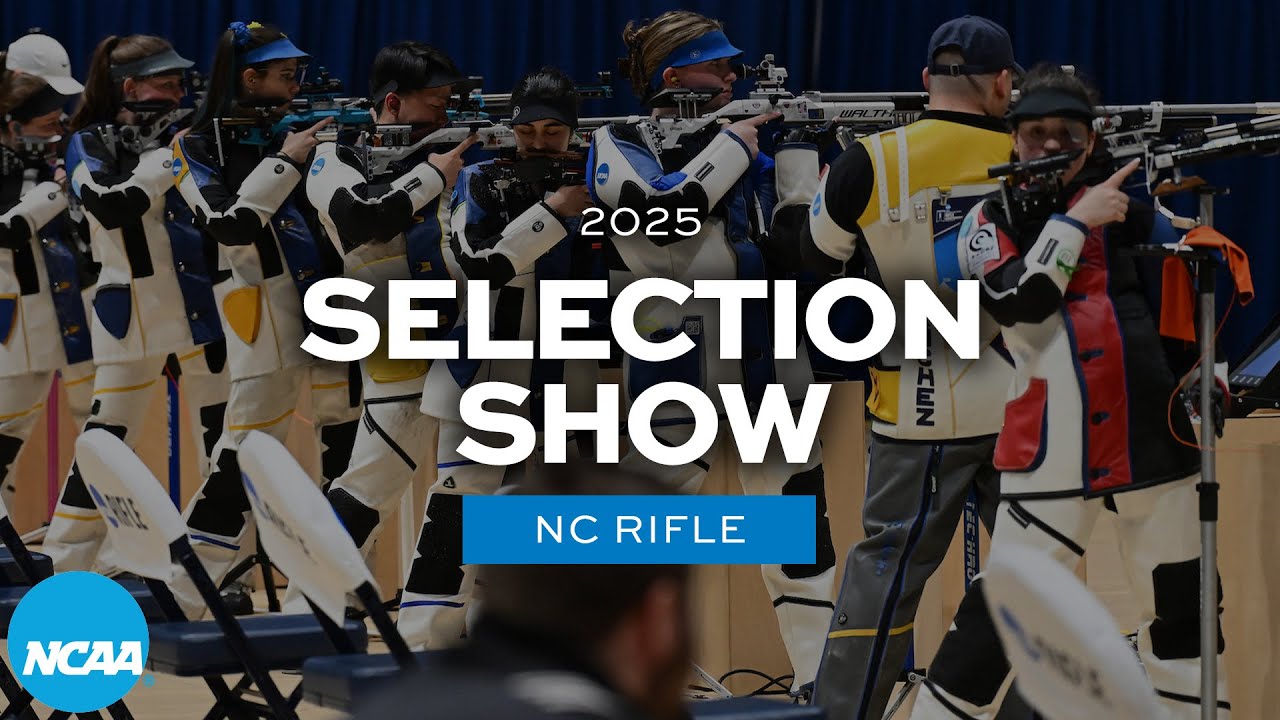2025 NCAA rifle championship selection show - YouTube