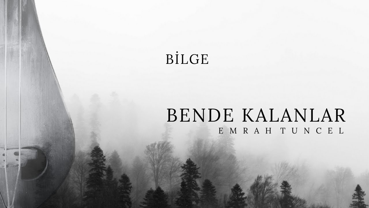 Emrah Tuncel - BİLGE - YouTube
