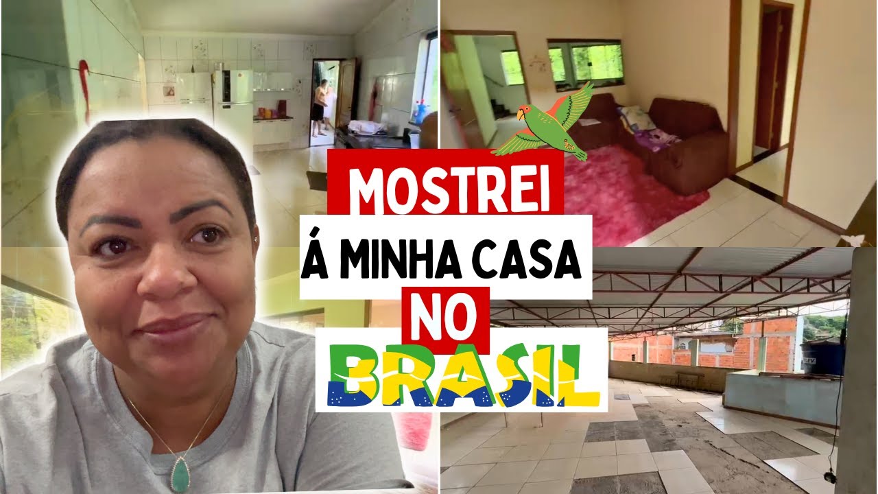 VEM VER MINHA CASA NO BRASIL - YouTube