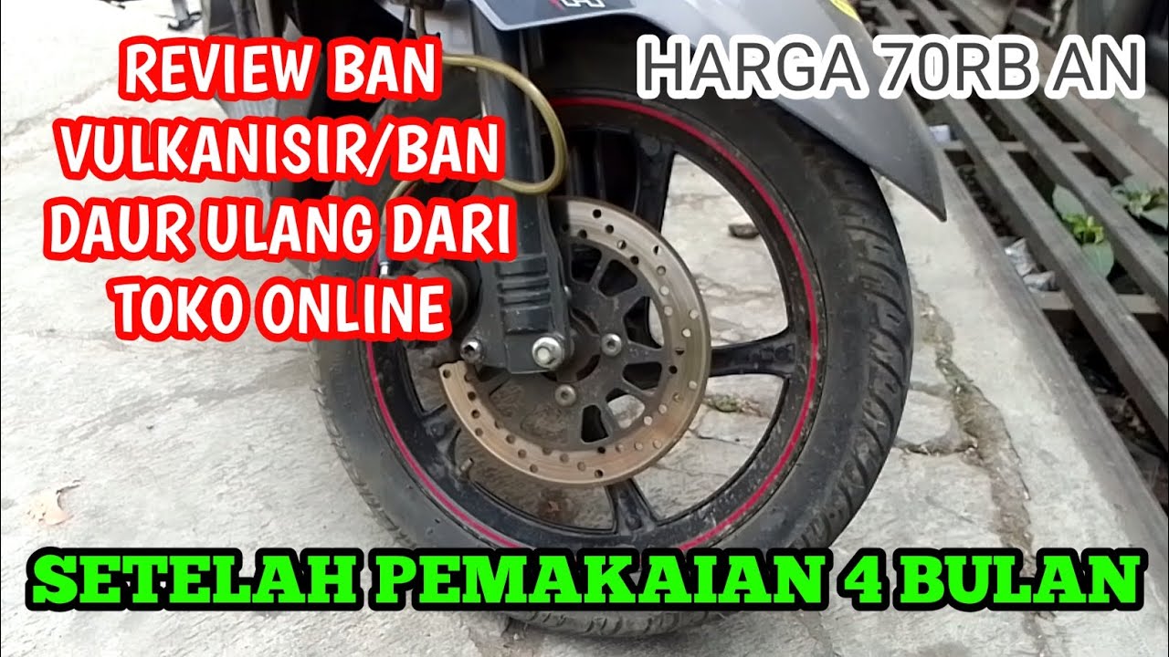 Review Ban Vulkanisir/Ban Daur Ulang Motor Matic - YouTube