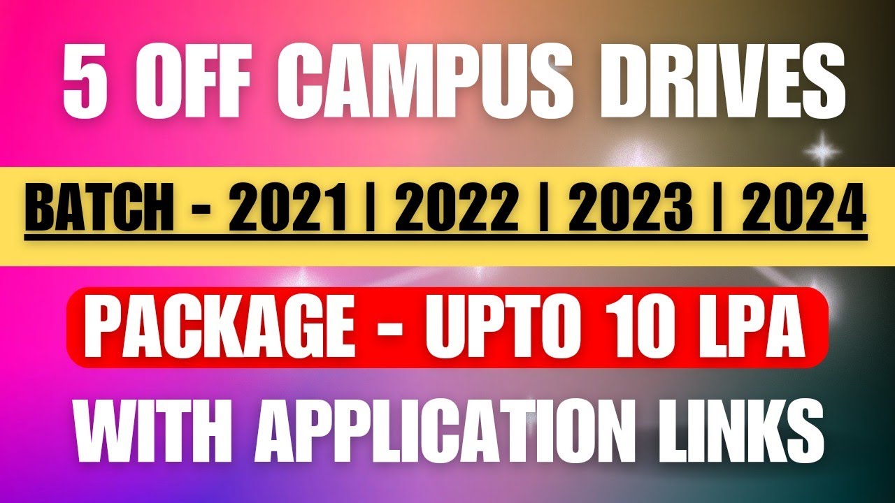 Latest Hiring | 5 Off Campus Drive for 2022 | 2023 | 2024 Batch ...