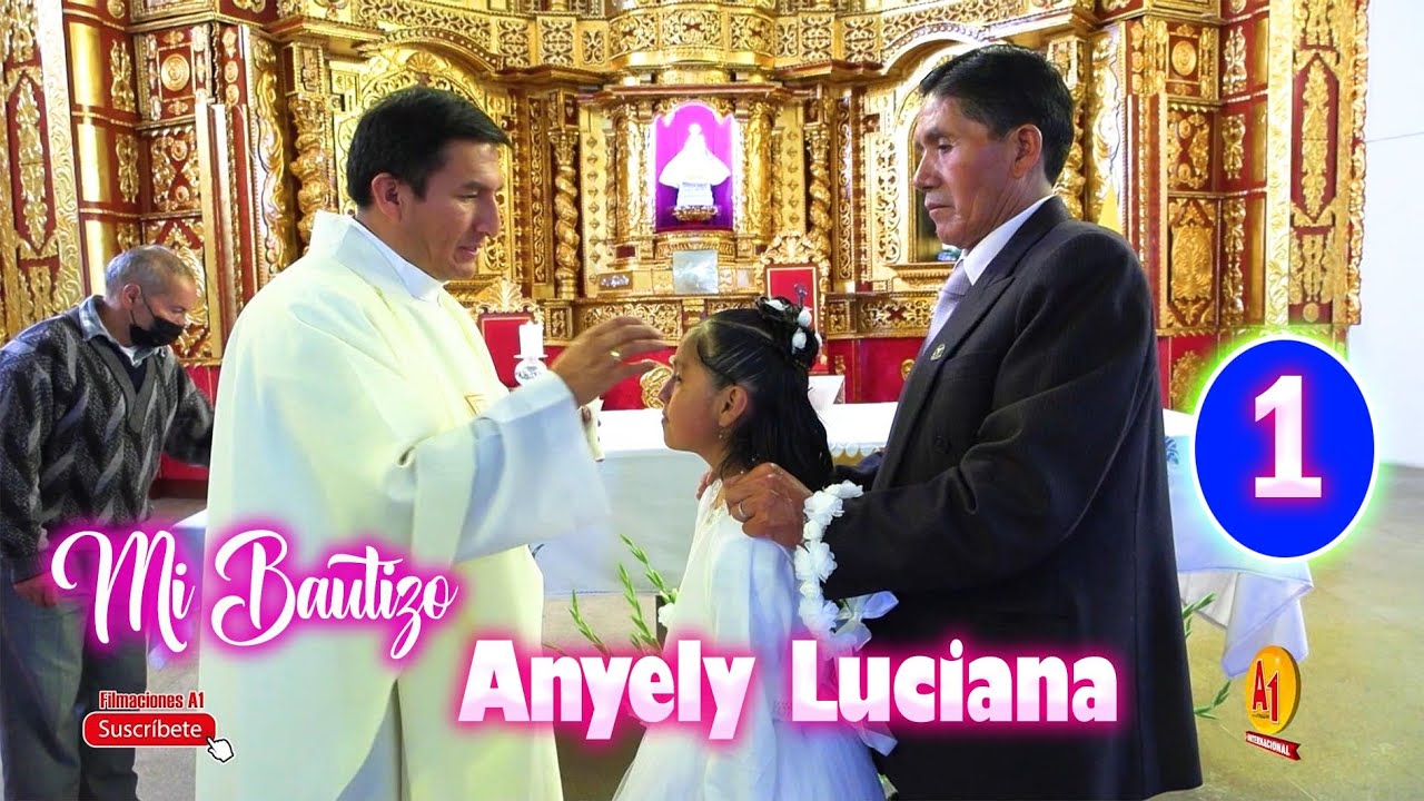 Bautizo huancaino de Anyely Luciana Sosa Solano - 01 - YouTube