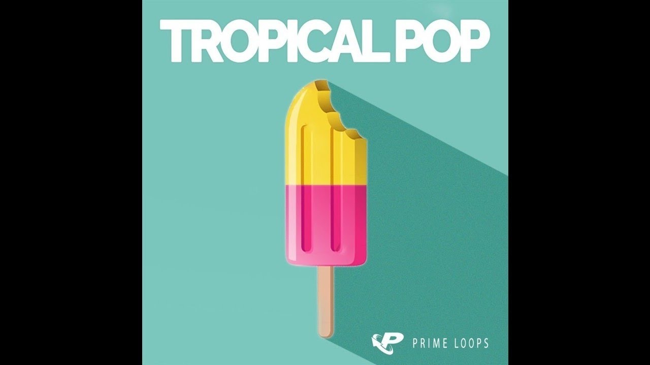 Tropical Pop: Tropical Style Pop Samples by Prime Loops - YouTube