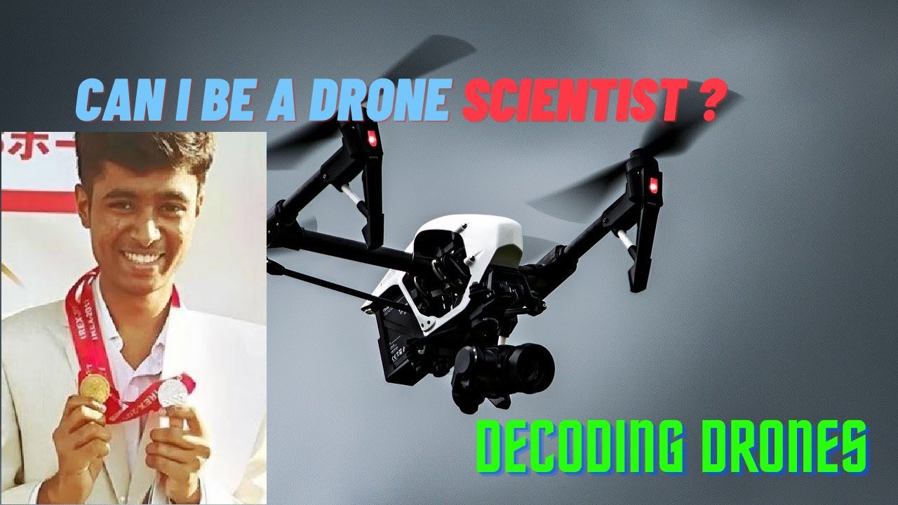 How to become a Drone Scientist | All about Drones |Answer to Drone ...