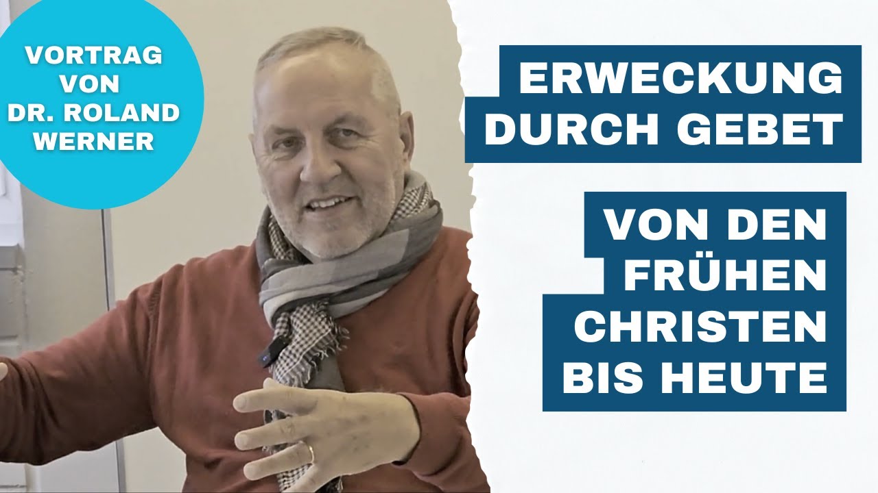 Gemeinsam für Erweckung beten - vor 2000 Jahren und heute [Vortrag von ...