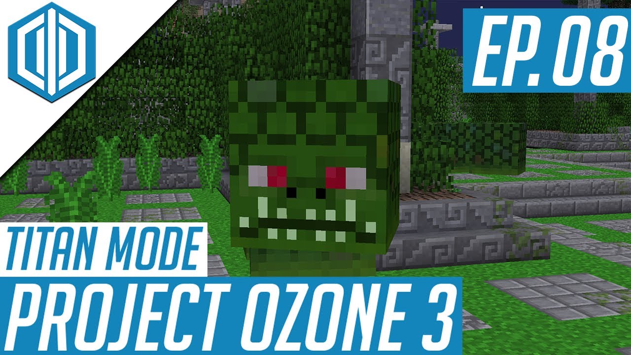 Project Ozone 3 Titan Mode - Ep 8 - Raiding the Twilight Forest (Modded ...