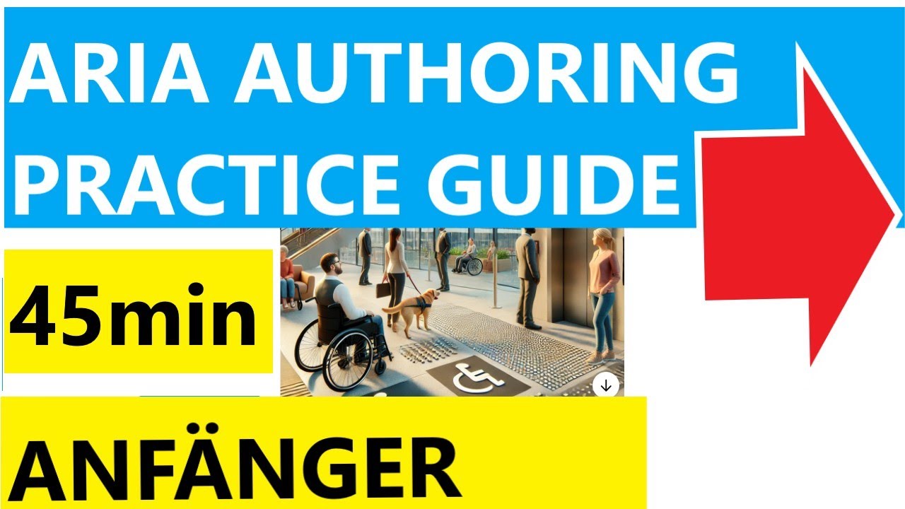Barrierefreiheit - ARIA-AUTHORING-PRACTICE-GUIDE - Anfänger Tutorial - Deutsch - YouTube