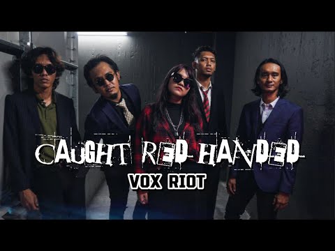 Vox Riot-Caught Red Handed(Lyric Video) - YouTube