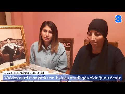 15 yaşlı Kənanın ölümü-\
