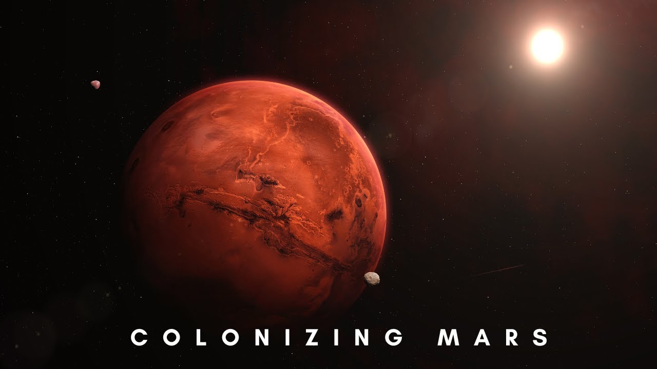 Colonizing Mars: Humanity's Next Great Adventure - YouTube