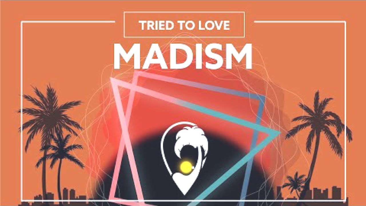 Madism - Tried To Love (Ft. Felix Samuel) [Tabu Kliffe Remix] [Lyric ...