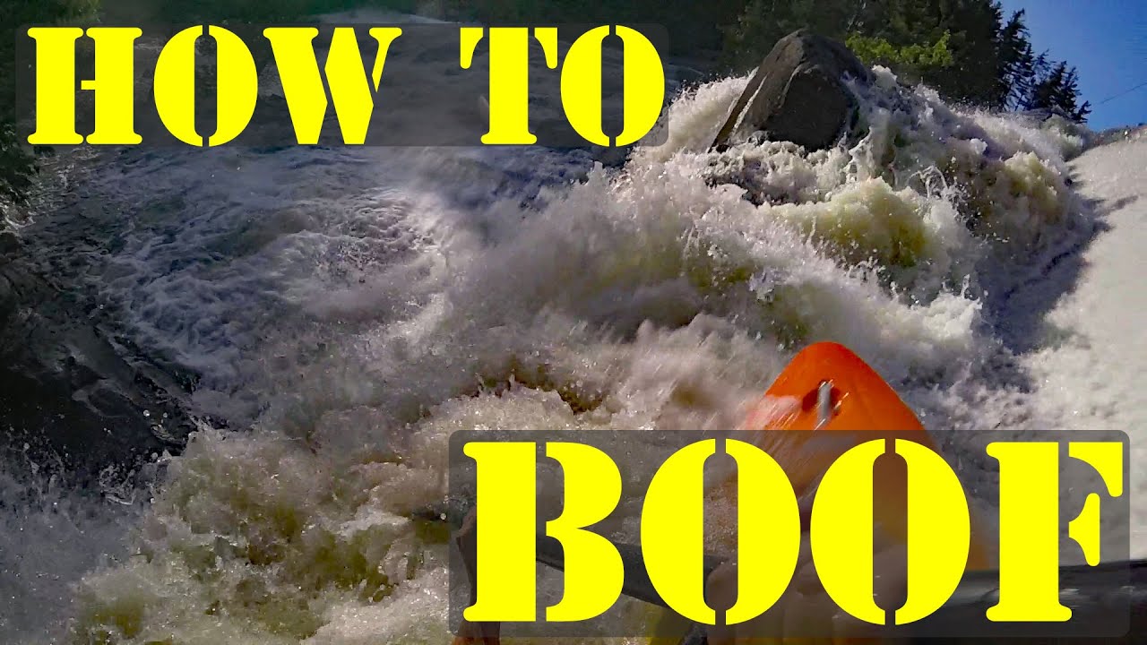 Tricky Boofs I How to Boof a Kayak I Getting Better Podcast - YouTube