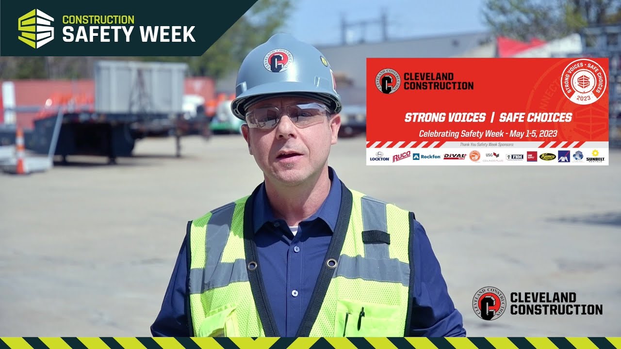 Cleveland Construction's Closing Message for #SafetyWeek2023 - YouTube