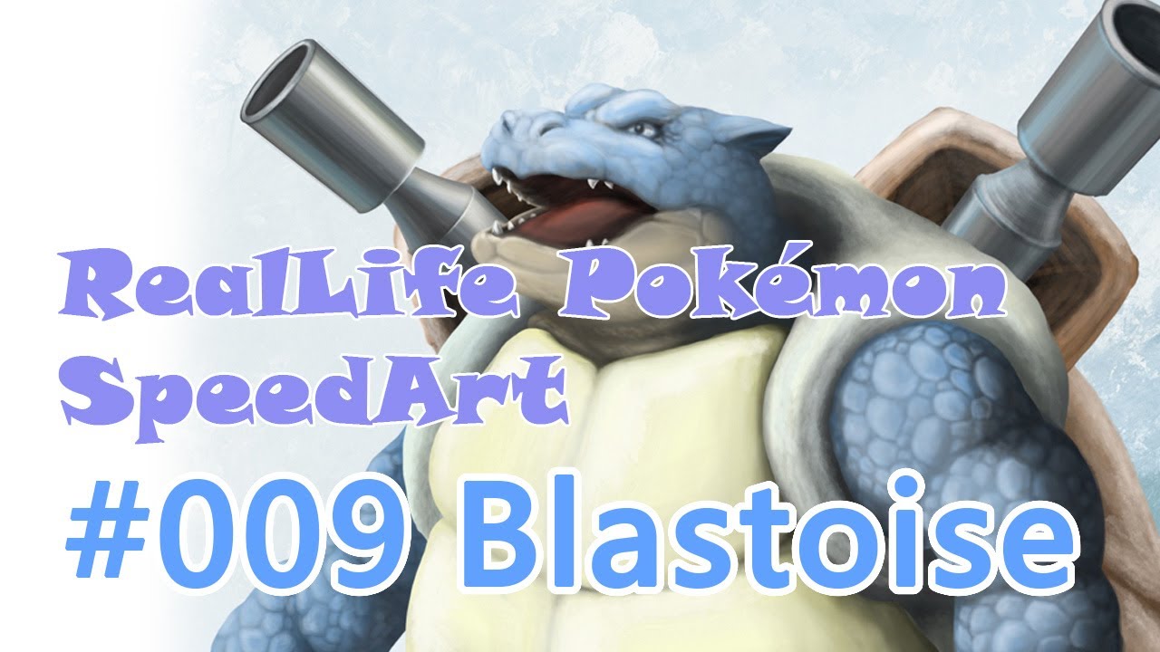 Pokémon in Real Life Fan Art: #009 Blastoise - YouTube