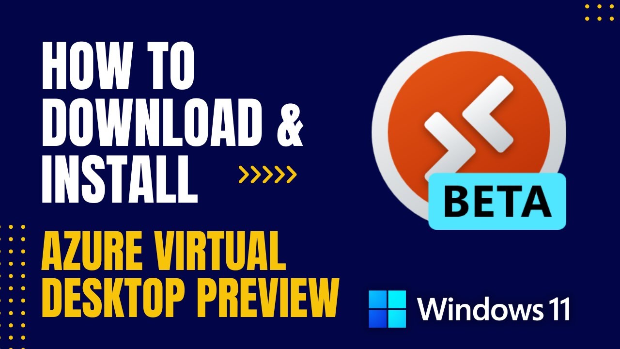 How To Download And Install Azure Virtual Desktop Preview For Windows