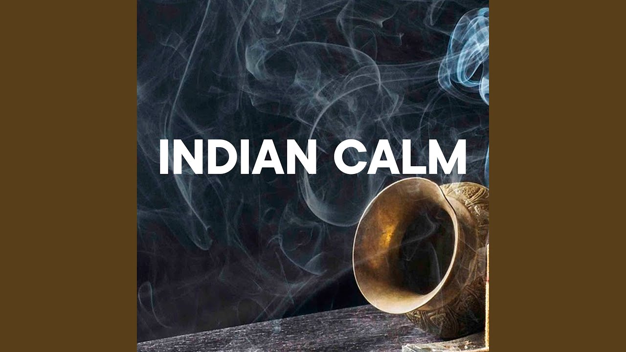 Indian Calm - YouTube