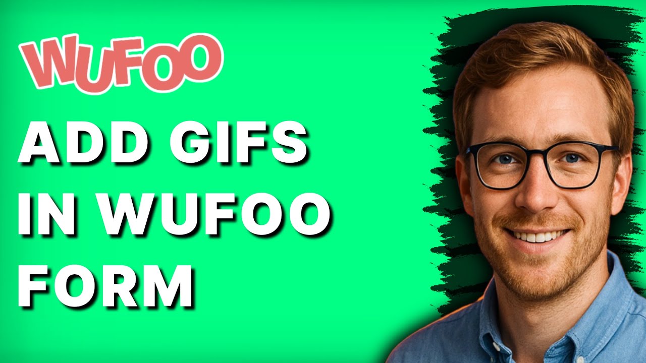 How to Add Gifs in Wufoo Form [2026 Full Guide] - YouTube