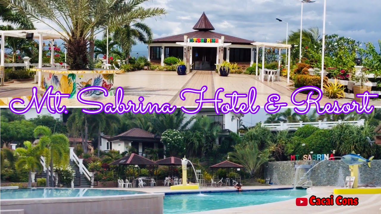Mt. Sabrina Hotel & Resort | CACAI CONS - YouTube