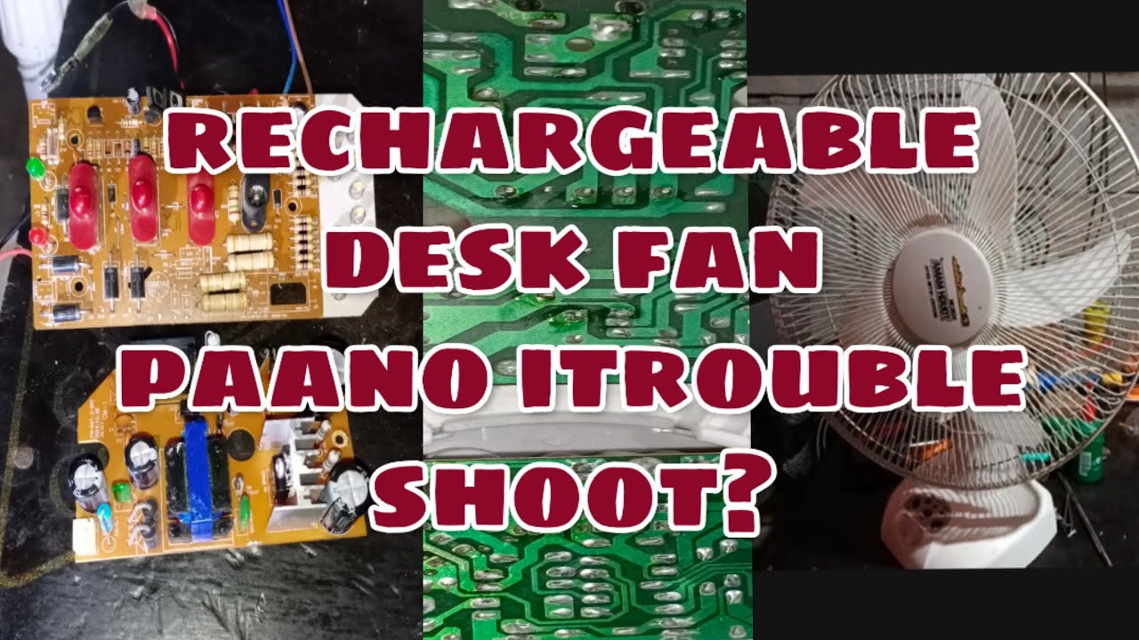 electric fan repair: rechargeable desk fan paano itrouble shoot? - YouTube