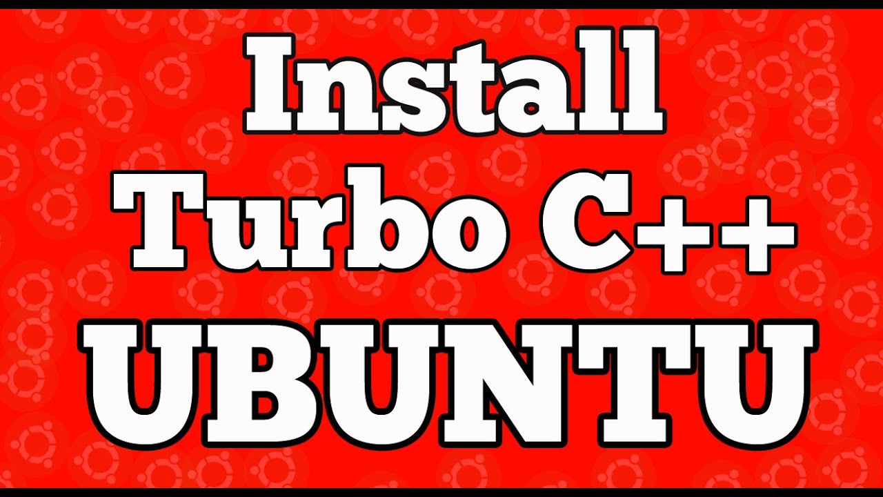 Install Turbo C In Ubuntu Using Dosbox Emulator Youtube
