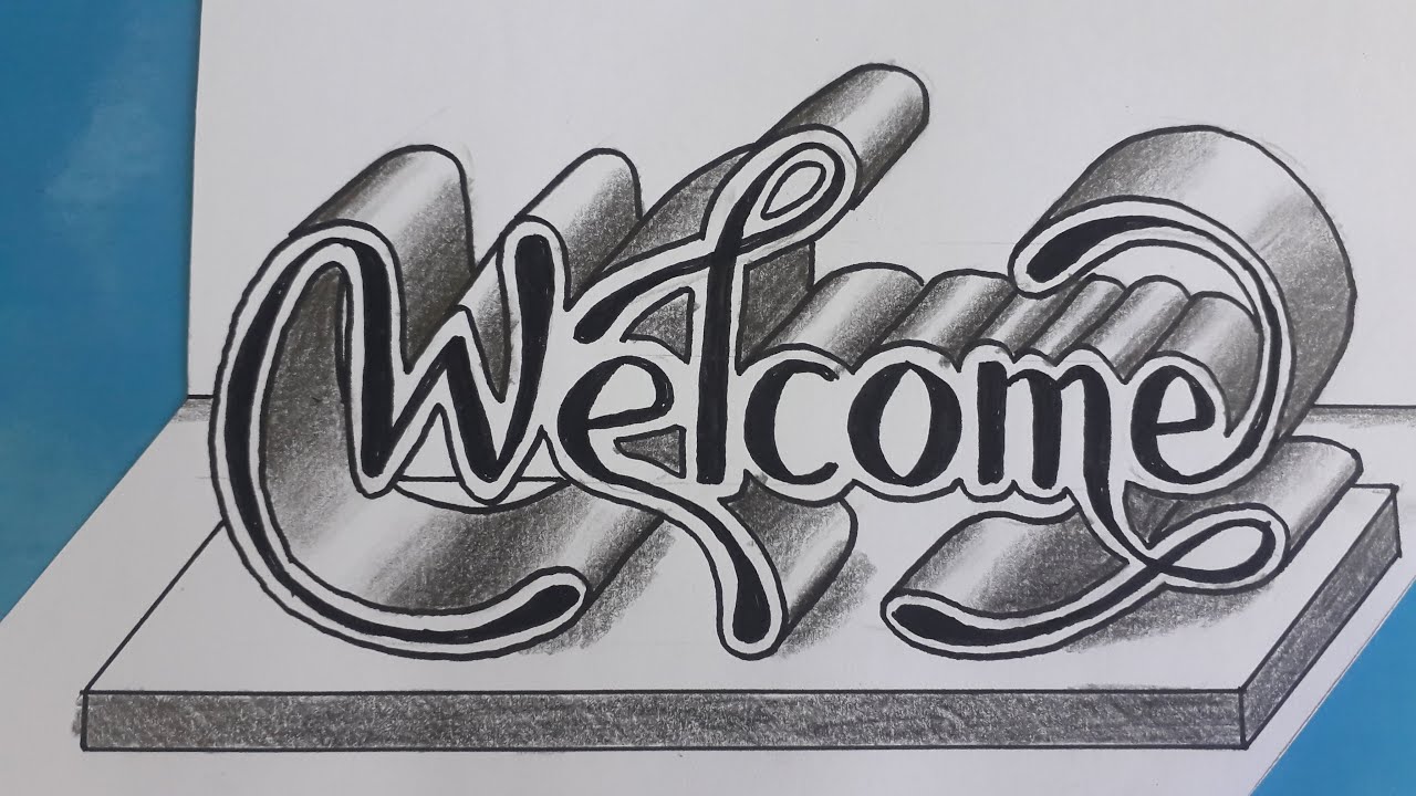 3d Drawing Welcome On Flat Paper For Beginners / How To Write Easy Art ...
