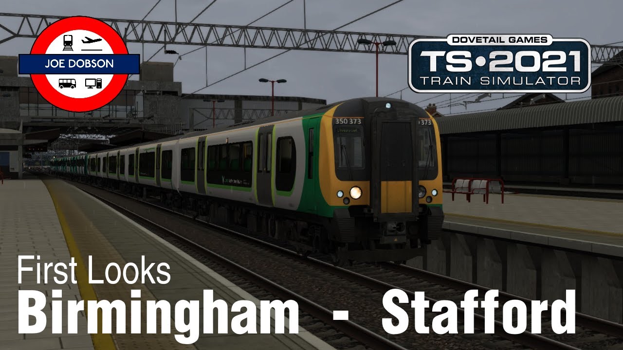 Train Simulator 2021 | WCML "Missing Link" Phase 3 | Birmingham ...
