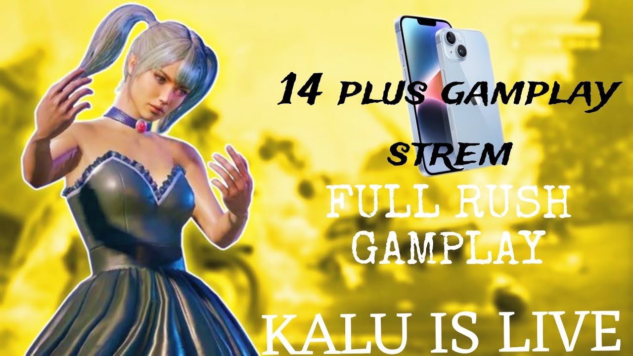 KALU IS LIVE Live i phone 14 plus stream full rush game - YouTube