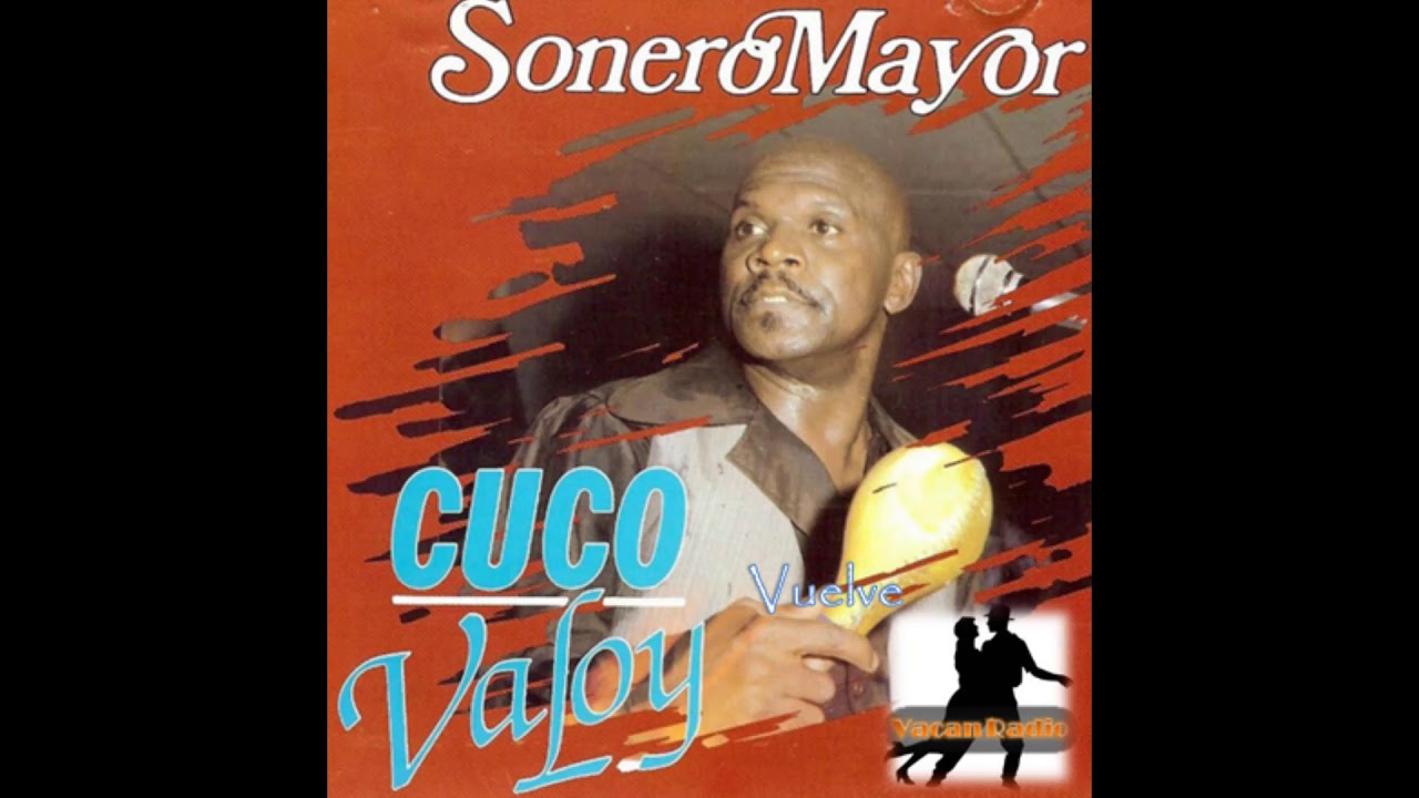 Vuelve Cuco Valoy - YouTube