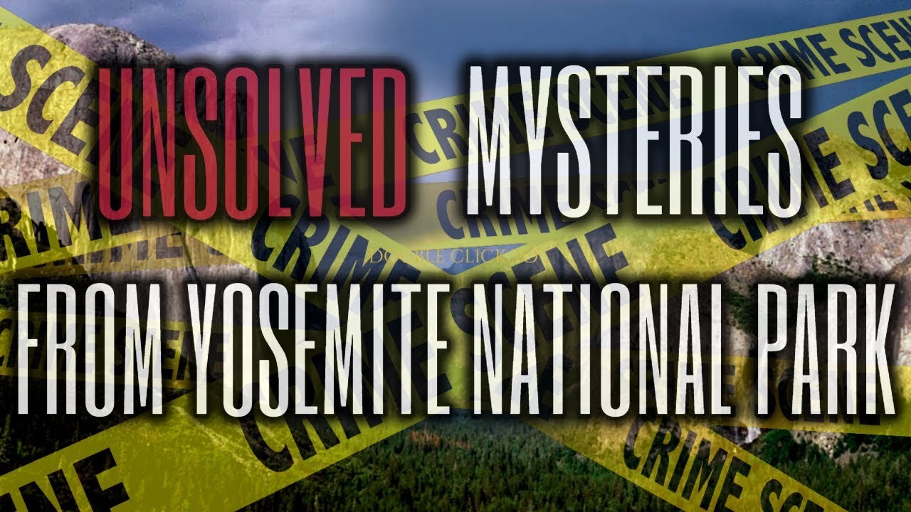 5 Strange & Unsolved Disappearances From Yosemite National Park - YouTube