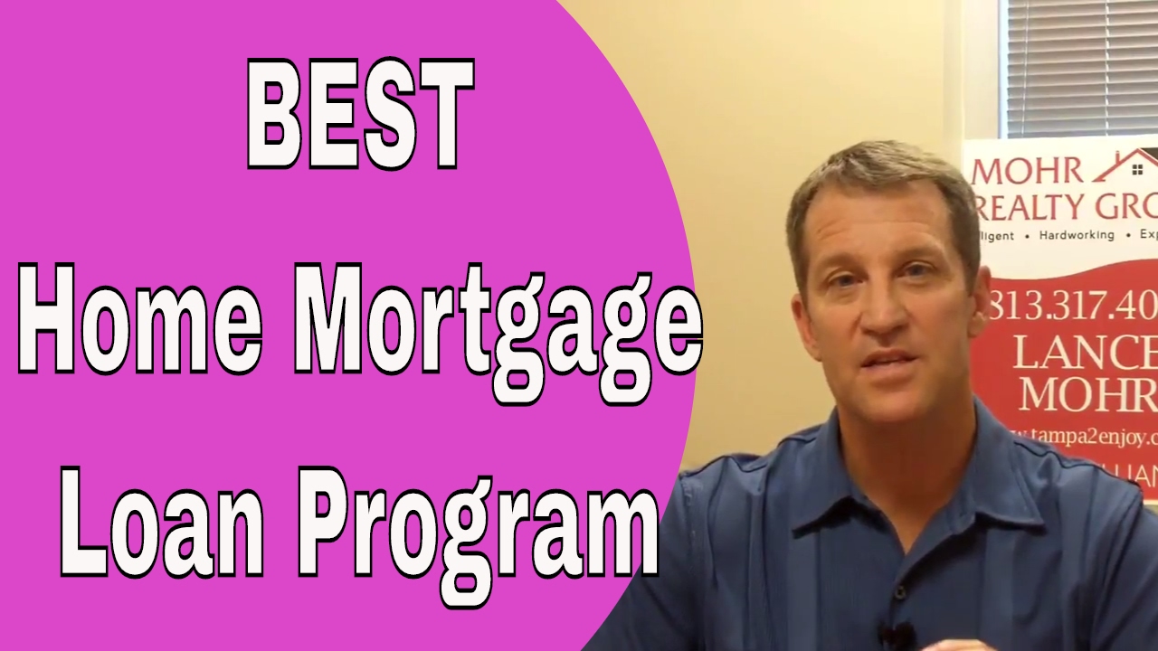 Home Mortgage Loan Programs - What Is The Best One? - YouTube