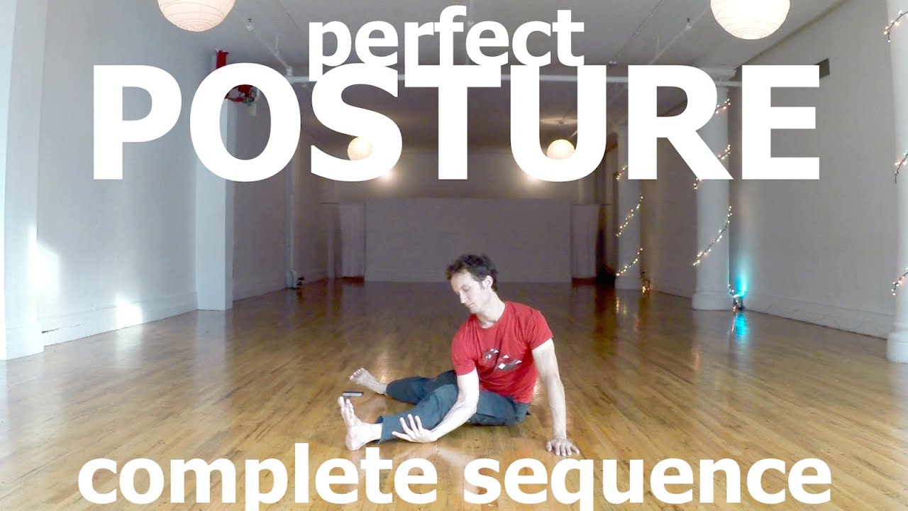 Perfect Posture: Complete Sequence with Mike Taylor - YouTube