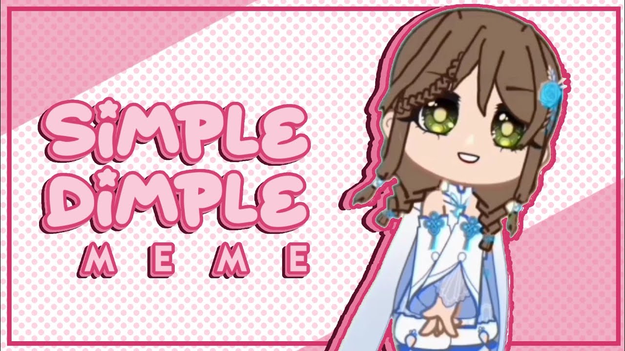 Simple Dimple Meme Tiktok Trend [Gacha Club] Live2d cubism - YouTube