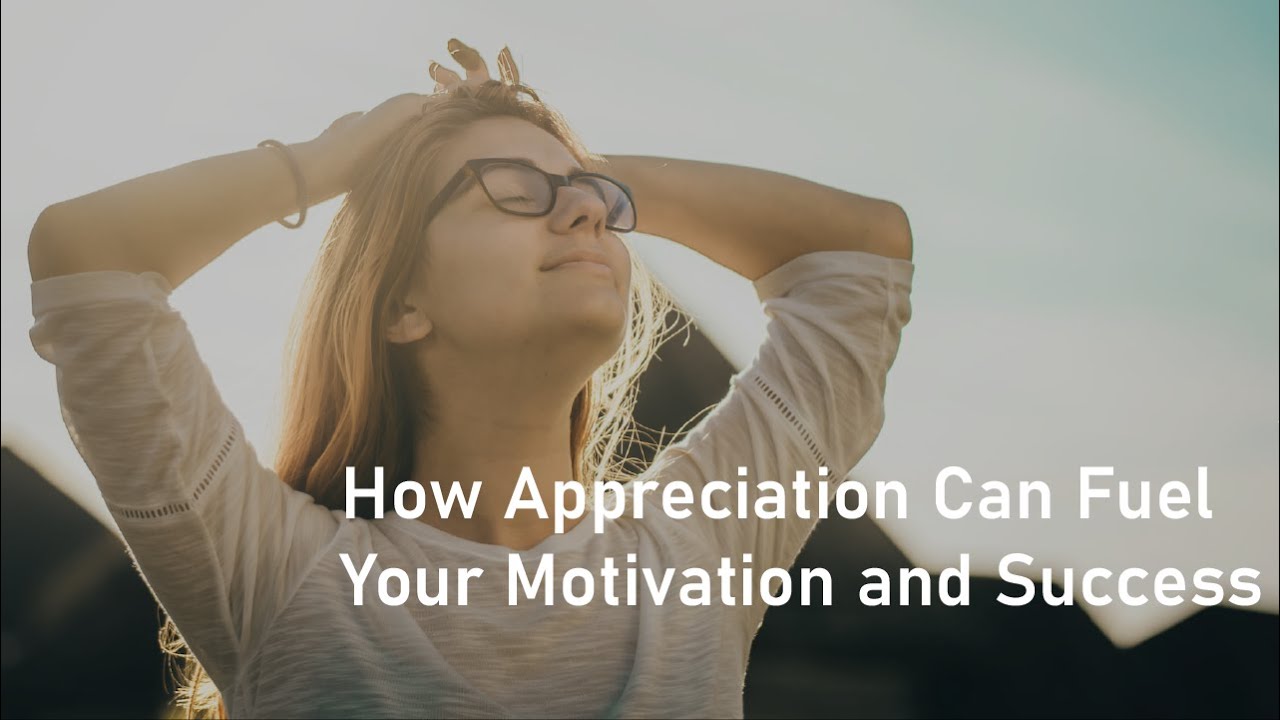The Power of Gratitude: How Appreciation Can Fuel Your Motivation and ...