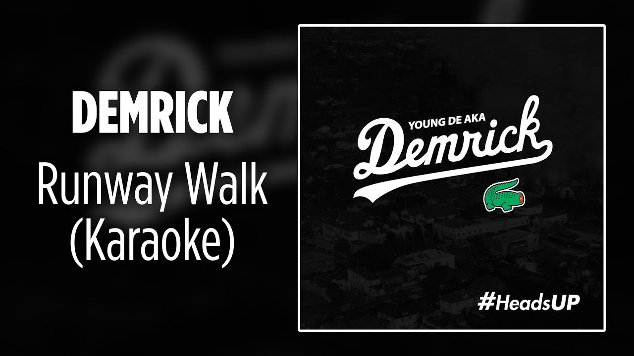 Demrick – Runway Walk (Karaoke) - YouTube