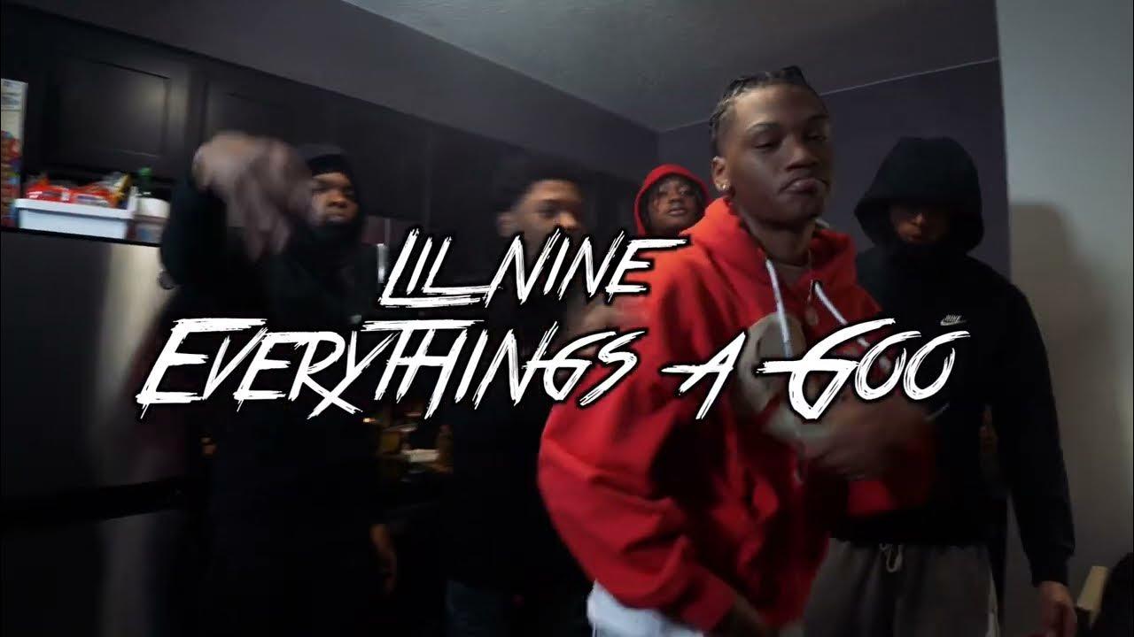 Lil Nine - “Everything’s Ah Gooo” Official Music video - YouTube
