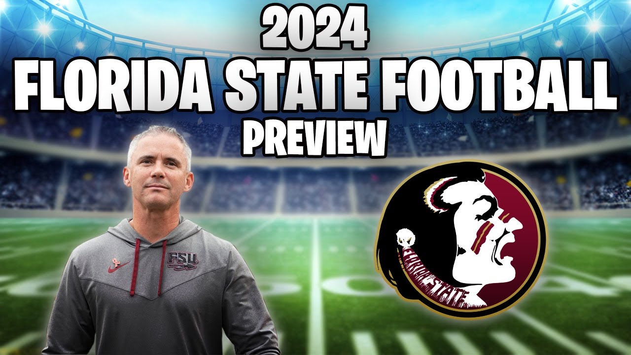Florida State Seminoles 2024 Football Preview - YouTube