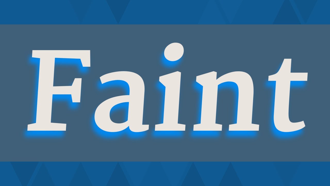 FAINT pronunciation • How to pronounce FAINT - YouTube