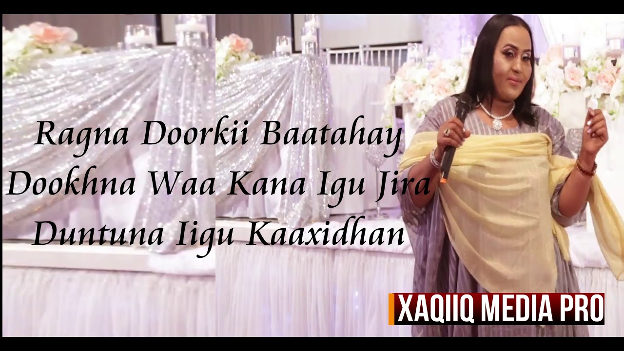 DEEQA AHMED GAYDH_XASUSTI_A U N_MAGOOL_DADNA ADOWGU QURXBADAN_official ...