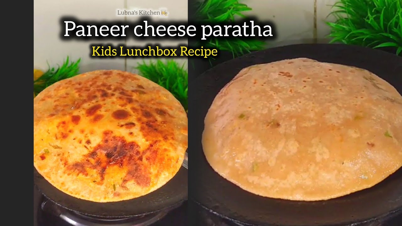 How To Make Paneer Cheese Paratha | Lunchbox Recipe | Lubna's Kitchen ...