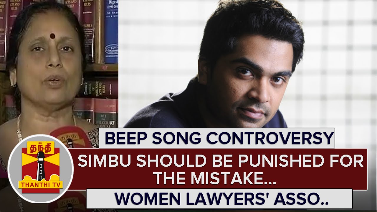 Beep Song Controversy : Simbu Should be Punished for the Mistake ...