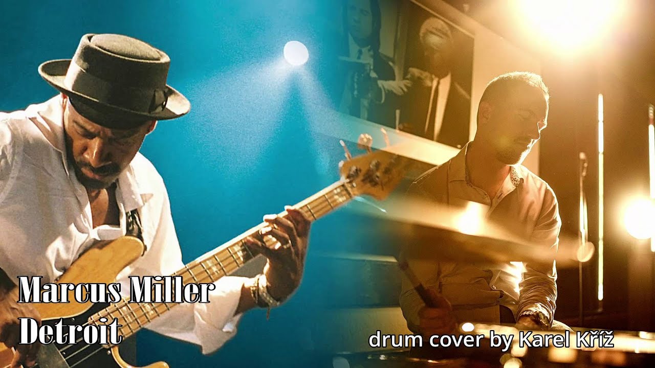 Detroit [Marcus Miller] drum cover by Karel Kříž - YouTube
