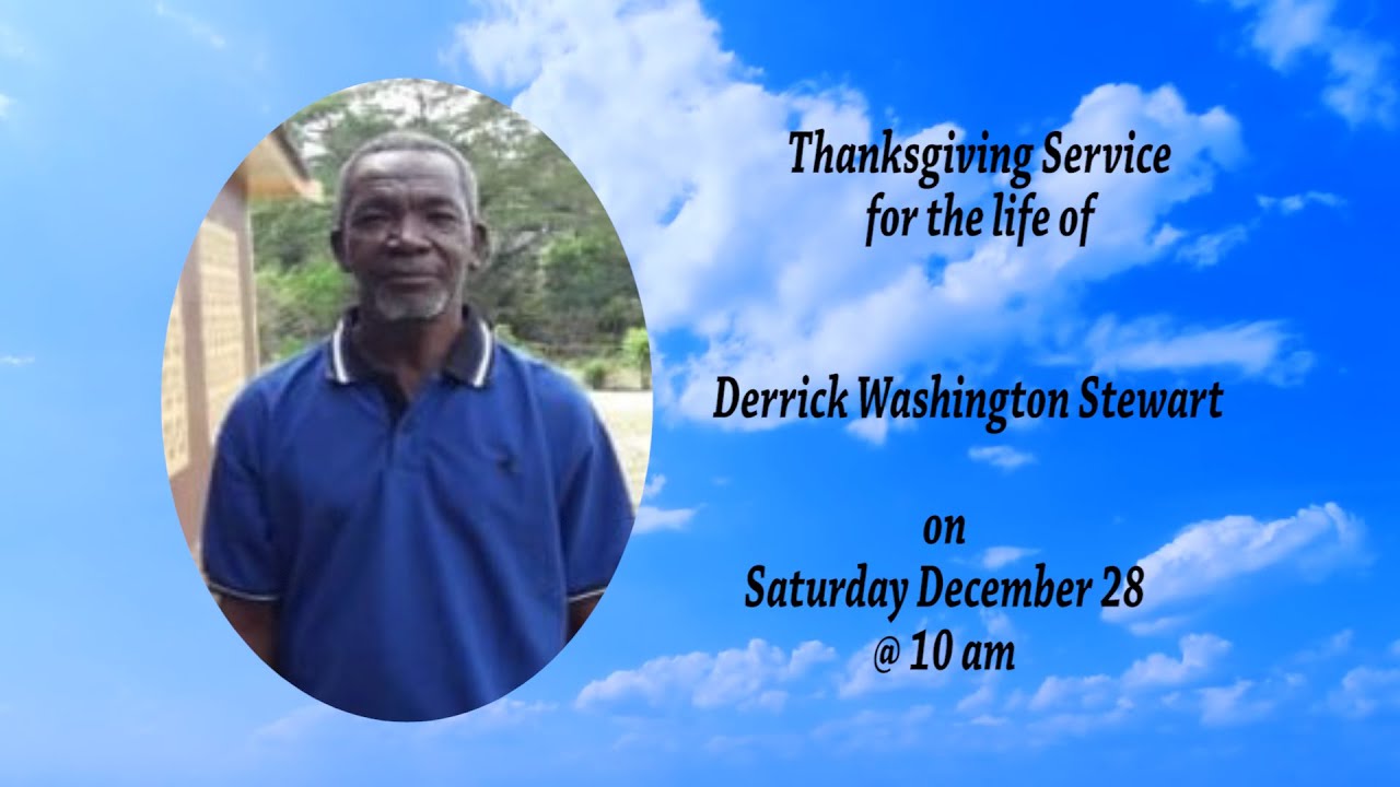 Thanksgiving Service for the life of Derrick Washington Stewart - YouTube