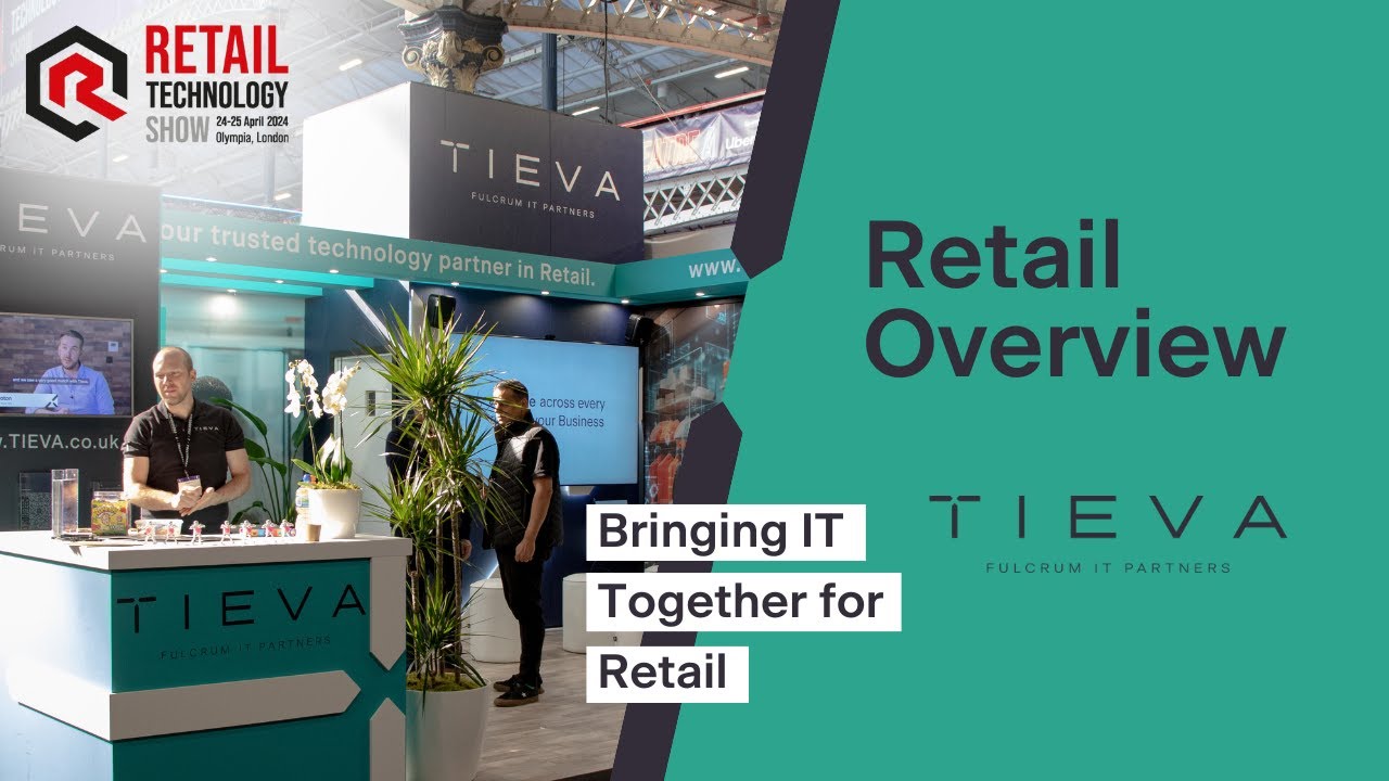 TIEVA Retail Overview - YouTube