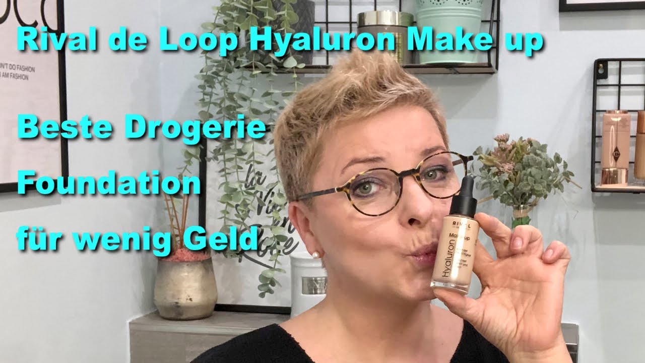 Rival de Loop Hyaluron Make up | beste Drogerie Foundation für wenig ...