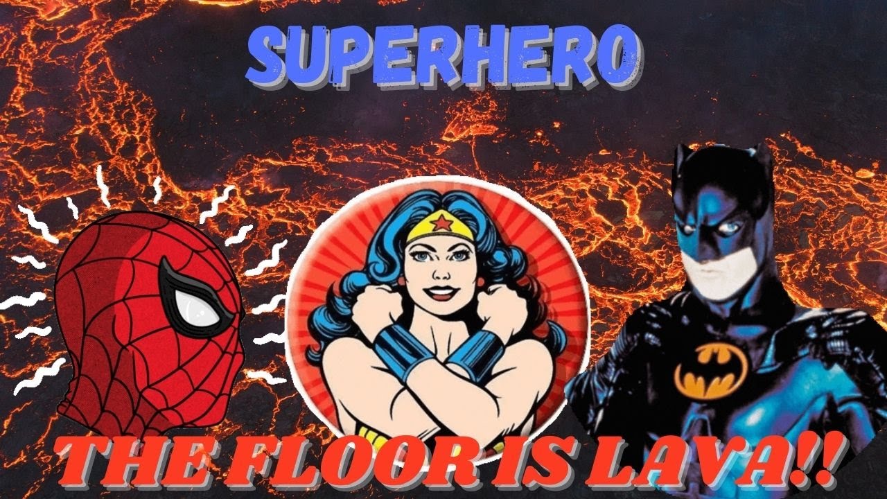 Superhero Brain Break! THE FLOOR LAVA! Fun Kids Workout! Batman, Wonder ...